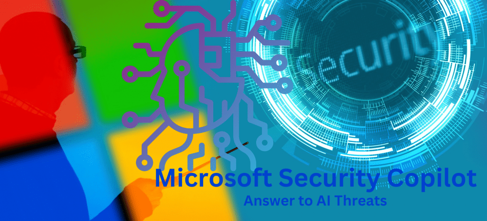 Microsoft Security Copilot, Response Against Criminals Weaponizing AI ...